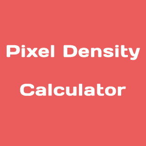Pixel Density Calculator