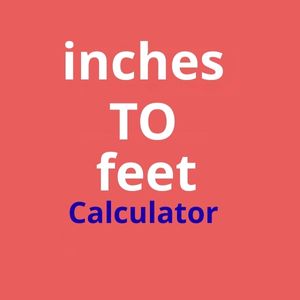 Inches to Feet Converter – Free & Accurate Inch to Foot Calculator