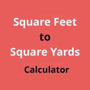 Square Feet to Square Yards Converter | Free ft² to yd² Calculator