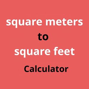 Square Meters to Square Feet Converter | Free m² → ft² Calculator